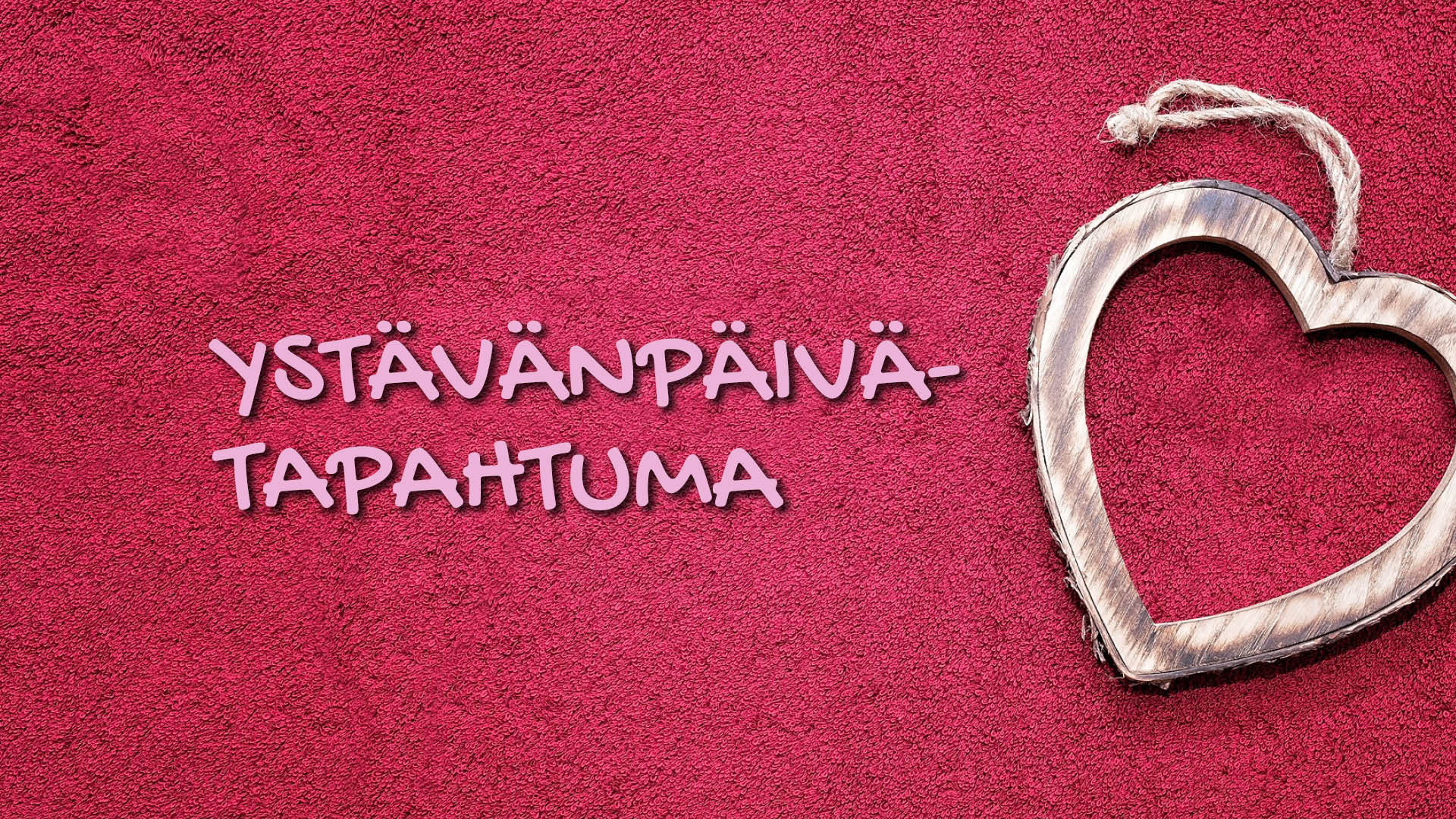 Ystävänpäivätapahtuma - Jokilaaksojen koulutuskuntayhtymä JEDU
